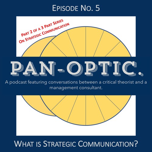Stream #5 - What is Strategic Communication? by Pan-Optic | Listen ...