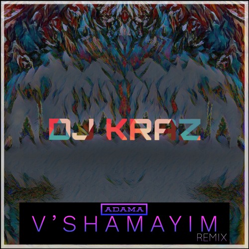 Stream MattDubb - Adama V'shamayim - (DJ Kraz Remix) by DJ Kraz ...