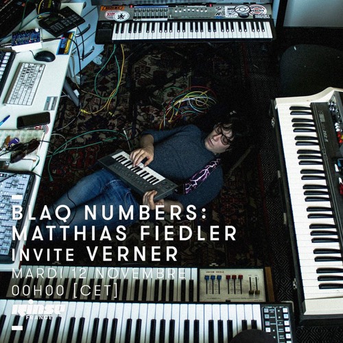 Stream Matthias Fiedler invite Verner (November, 12th 2019) RinseFM by ...
