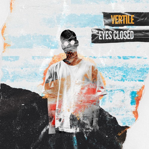 Stream Vertile - Eyes Closed by Vertile | Listen online for free on ...