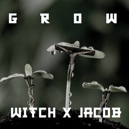 Stream Witch x Якобы Jacob - Grow by Mystical | Listen online for free ...