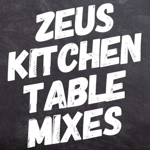 Stream ZeuS aka JK | Listen to ZeuS' Kitchen Table Mixes playlist ...