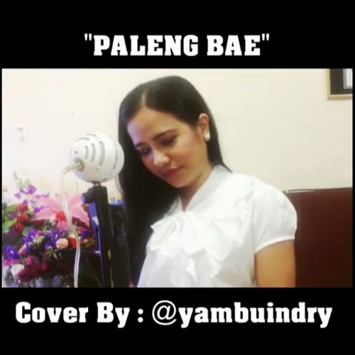 Stream Cover - Se Paleng Bae by Indrilily Rambu Oru | Listen online for ...