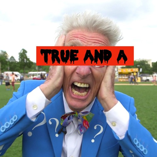 Stream Episode 25: True And A by TrueAnon | True Anon | Listen online ...