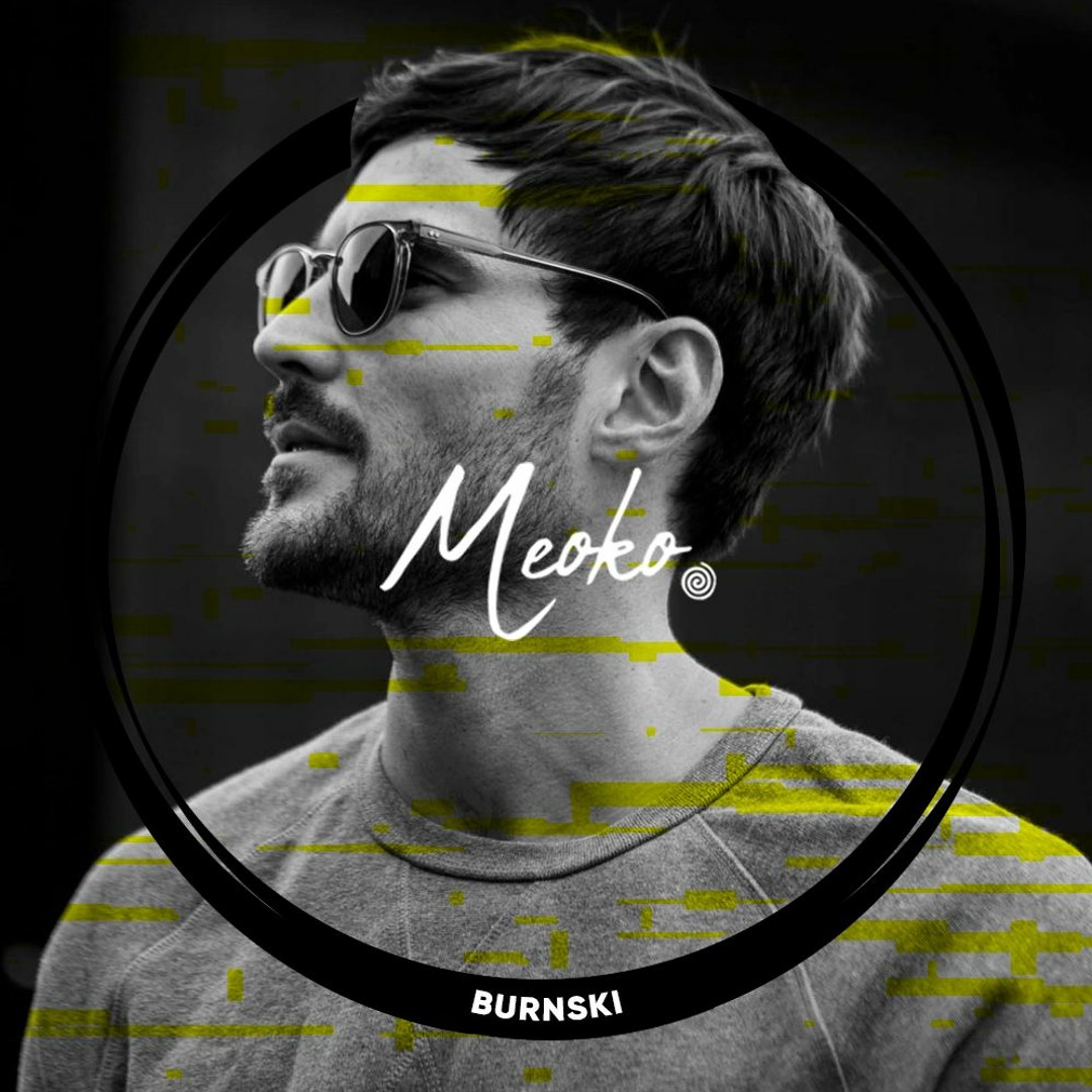 Stream MEOKO Podcast Series | Burnski by MEOKO | Listen online for free ...
