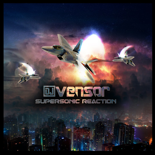 Stream Dj Vensor - Supersonic Reaction by Dj Vensor | Listen online for ...