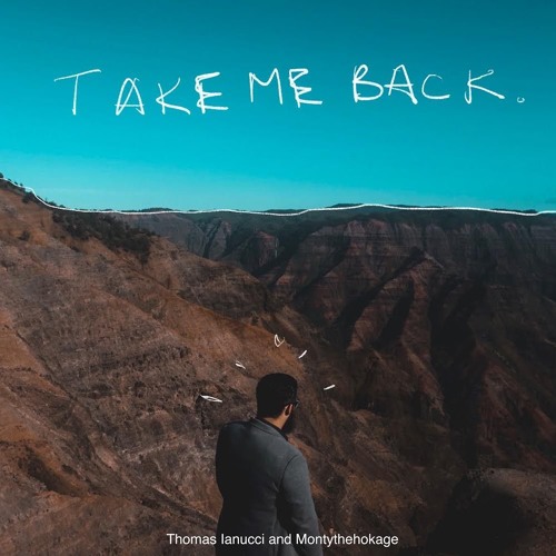 Stream Thomas Iannucci - Take Me Back ft. Montythehokage [Free Download ...