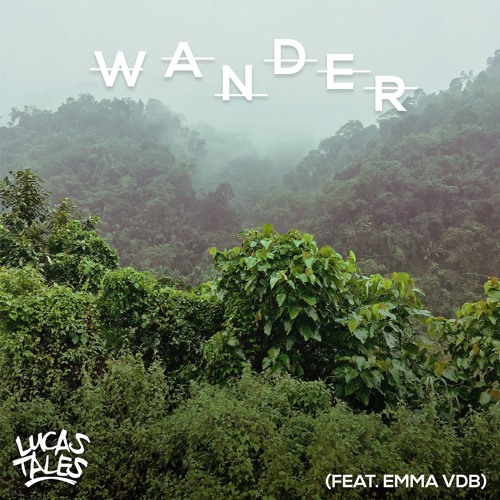 Stream Lucas Tales - Wander (feat. Emma VDB) by Lucas Tales | Listen ...