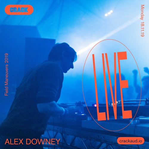 Stream Live at Field Maneuvers: Alex Downey by Crack Magazine | Listen ...