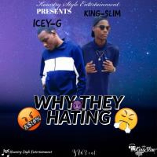 Stream DJ King Slim X Icey G - Why They Hating (Bouyon 2020) by djeasyy | Listen online for free ...