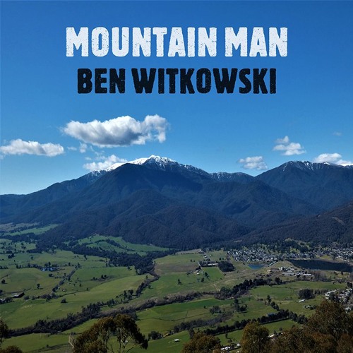 Stream BEN WITKOWSKI - Mountain Man by The A&R Department | Listen ...
