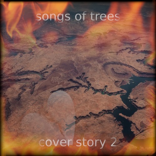 Stream Songs Of Trees | Listen to Cover Story 2 playlist online for ...