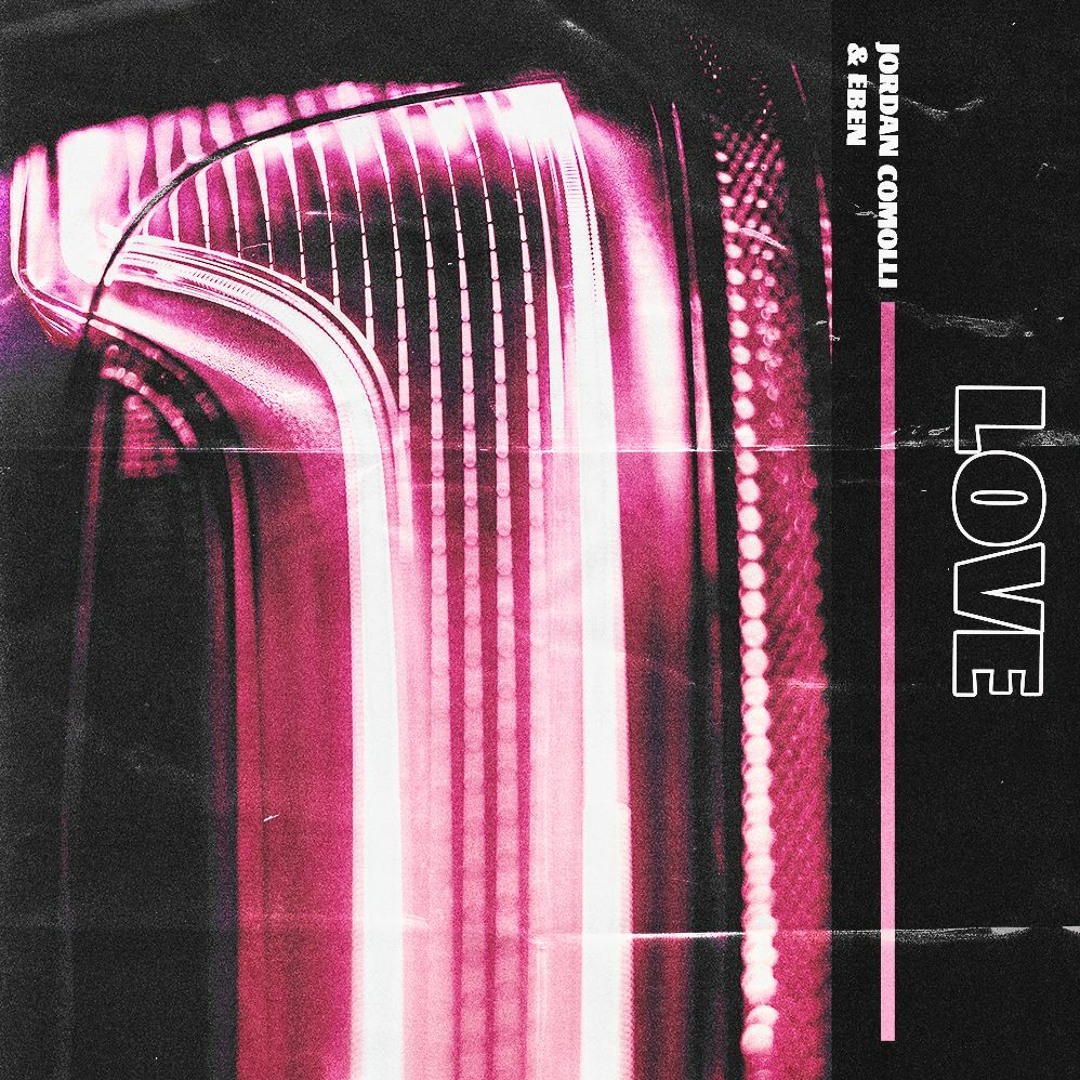 Stream Jordan Comolli & EBEN - LOVE by Jordan Comolli | Listen online ...