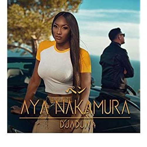 Stream Aya Nakamura - Djadja(Dr.GRASSOS REMIX) by Dr. GRASSOS | Listen ...