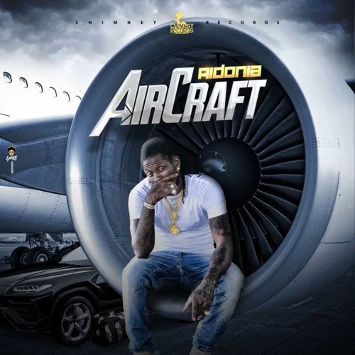 Stream Aidonia - Aircraft (Clean) [AirCraft Riddim] by Dream Sound ...