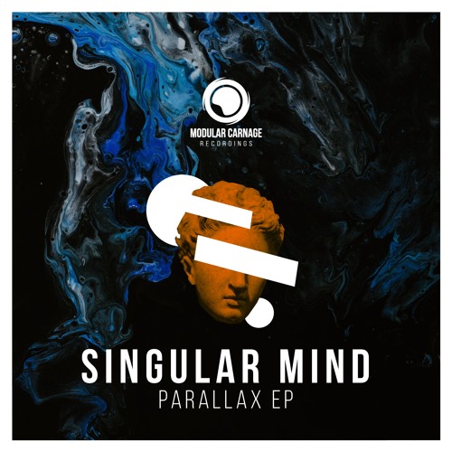 Stream Singular Mind - Parallax by Modular Carnage Recordings | Listen online for free on SoundCloud