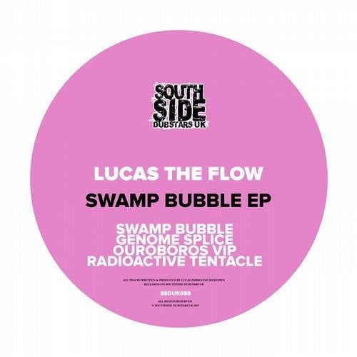 Stream Lucas The Flow | Listen to Swamp Bubble EP - Southside Dubstars ...