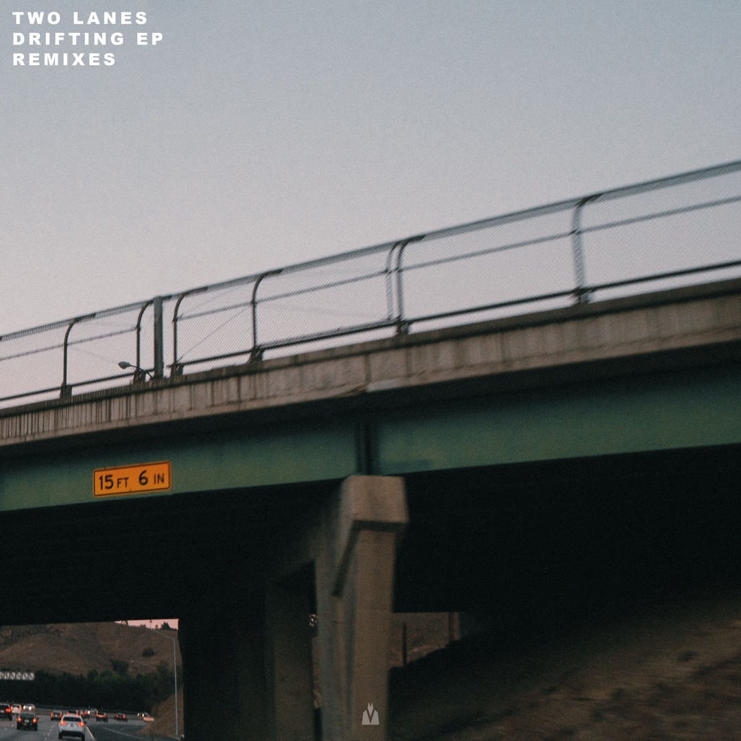 Stream TWO LANES | Listen to Drifting EP Remixes playlist online for ...