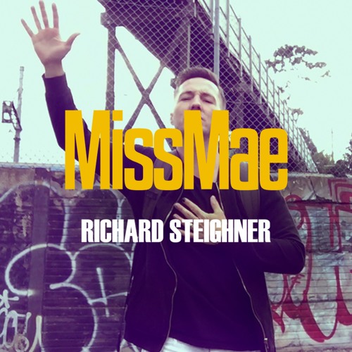 Stream Miss Mae by Richard "Robot" Steighner | Listen online for free ...