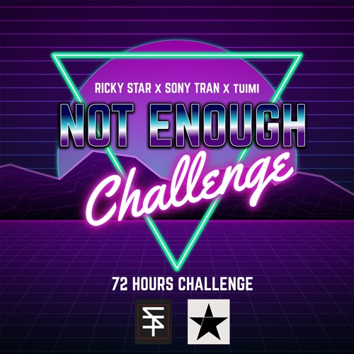 Stream NOT ENOUGH - Sony Tran X Ricky Star X Tuimi by SonyTranOfficial | Listen online for free ...