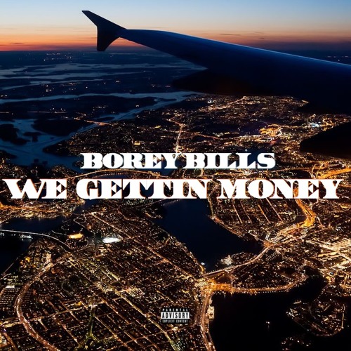 Stream We Getting Money by Borey Bills | Listen online for free on ...