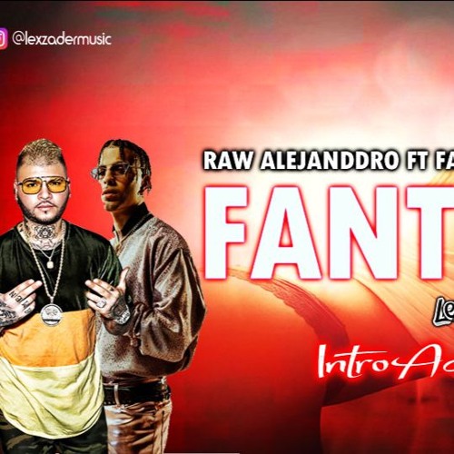 pumpyoursound.com | Rauw Alejandro Ft. Farruko - Fantasias - (Remix)