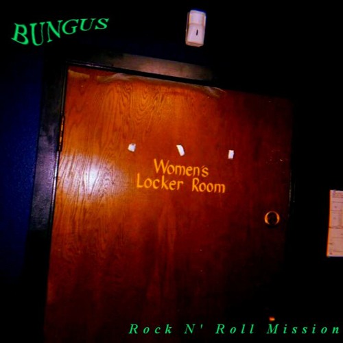 Stream BUNGUS | Listen to Rock N' Roll Mission playlist online for free ...
