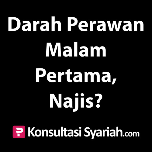 Darah Perawan Malam Pertama