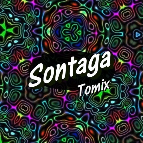 Stream Tomix - Sontaga by Tomix | Listen online for free on SoundCloud