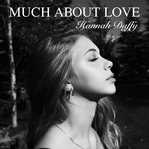 Stream Much About Love - Hannah Duffy by Neurodisc Records | Listen ...