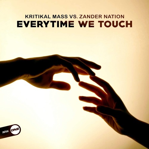 Stream Zander Nation & Kritikal Mass (EveryTime We Touch) 2020 by ...