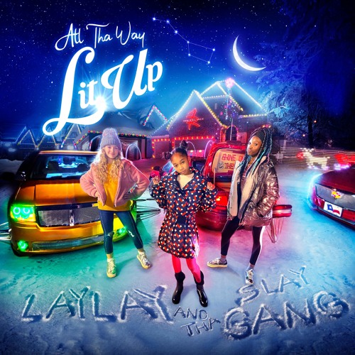 Stream That Girl Lay Lay & Tha Slay Gang - Sleigh Ridin (feat. Paul ...