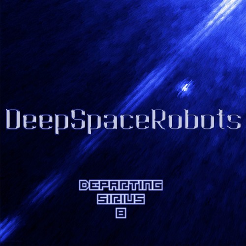 Stream DeepSpaceRobots - Departing Sirius B by Deep Space Robots ...