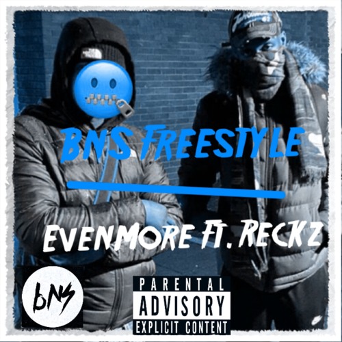 Stream Even.More Ft. Reckz (BnS Freestyle 2k18) by BnS ENTERTAINMENT ...