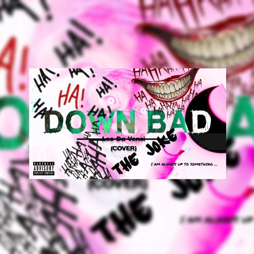 Stream DOWN BAD (COVER) by Innerflow | Listen online for free on SoundCloud