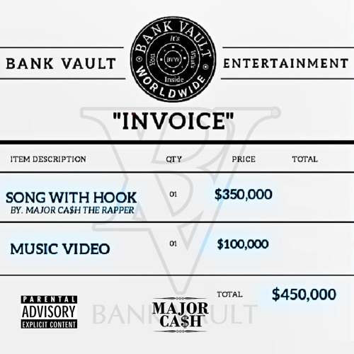 Stream Major Cash - Invoice (Executive Produced By, Bank Vault Entertainment Studios) NEW by ...