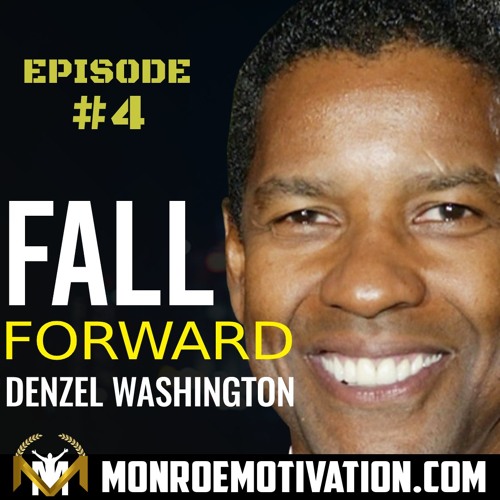 Stream episode EPISODE 4 : DENZEL WASHINGTON : FALL FORWARD by ...
