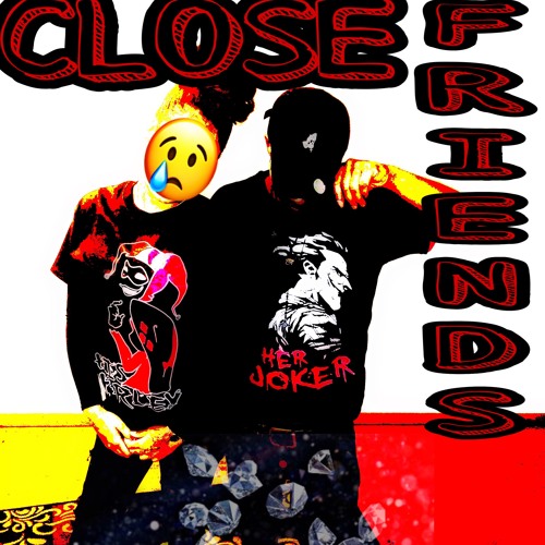 Stream Close Friends - RekkG -GLoco (Master) by Rekk_j | Listen online ...