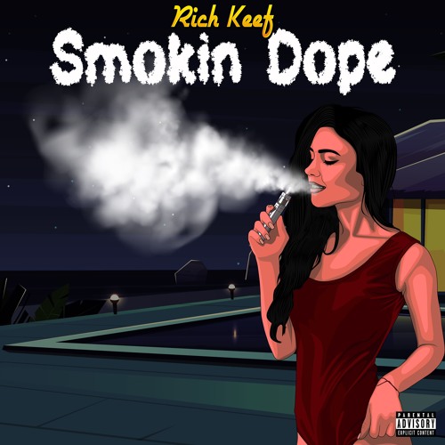 Stream Smokin Dope by Rich Keef | Listen online for free on SoundCloud