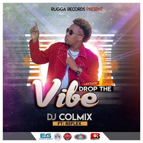 Stream Dj Colmix Feat Reflex - [Mixtape] Drop The Vibe [2019 Vibe] by ...