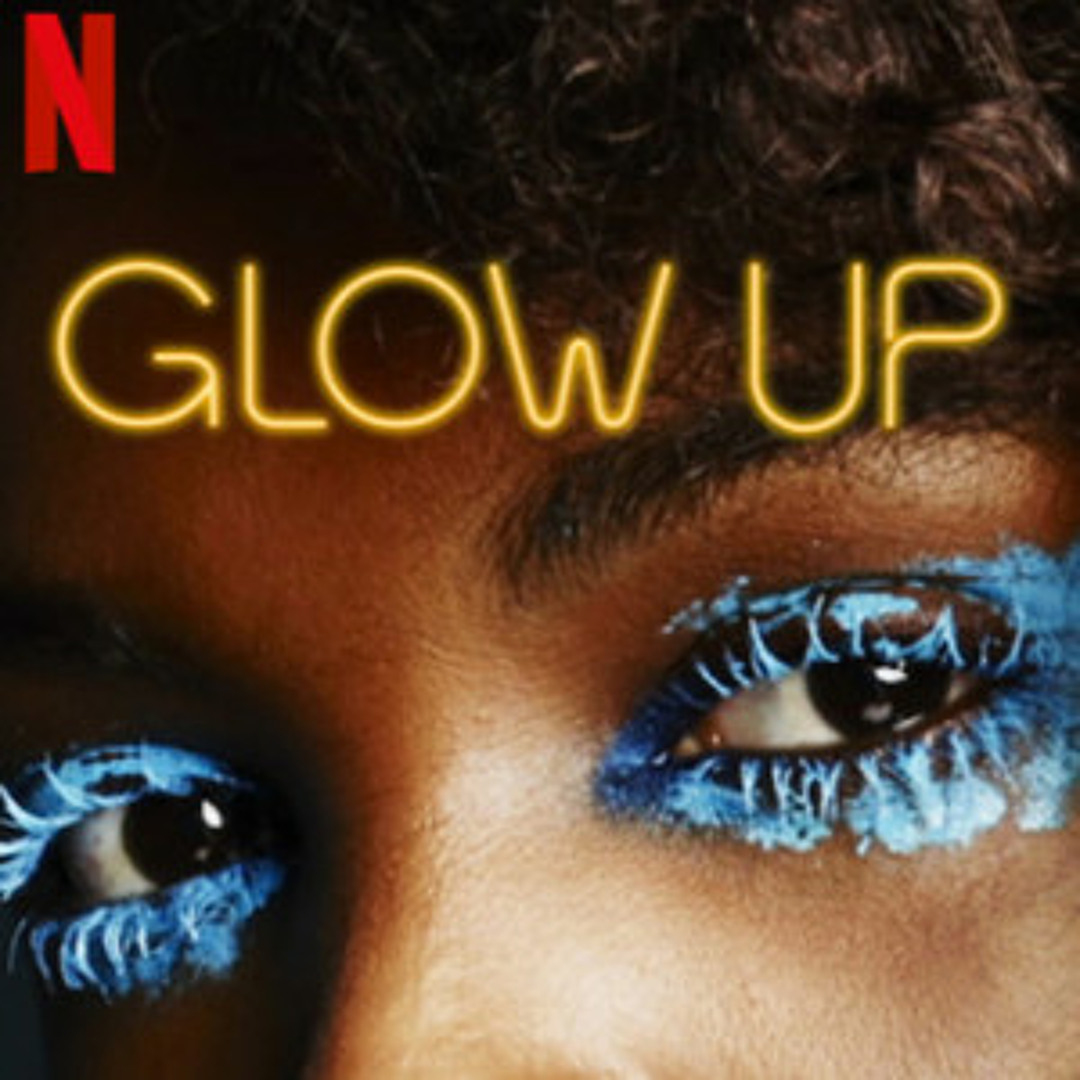 Stream Music Speaks | Listen to Glow Up Netflix Soundtrack playlist ...