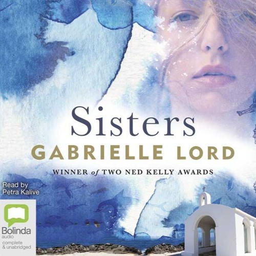 Stream Sisters by Gabrielle Lord from Bolinda audio | Listen online for ...