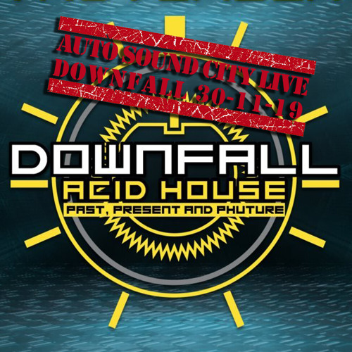 Stream Auto Sound City Live At Downfall (30th November 2019) by Alex ... Stream Auto Sound City Live At Downfall (30th November 2019) by Alex ...
