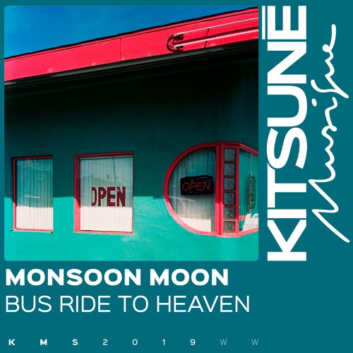 Stream Monsoon Moon - Bus Ride To Heaven⎜Kitsuné Musique by Kitsuné ...