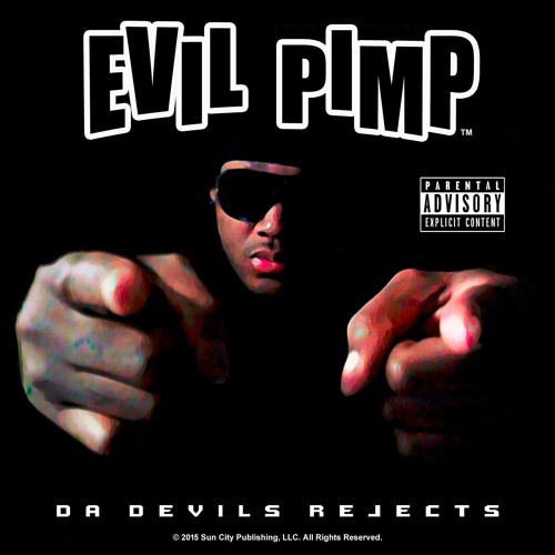 Stream Sun City Publishing, LLC | Listen to Evil Pimp- Da Devils ...