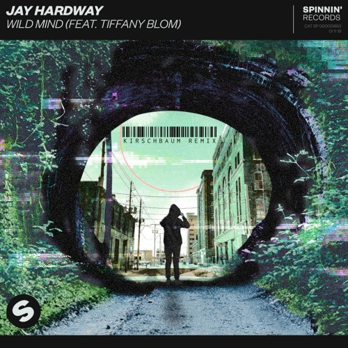 Stream Jay Hardway - Wild Mind (ft. Tiffany Blom) (KIRSCHBAUM Remix) by ...