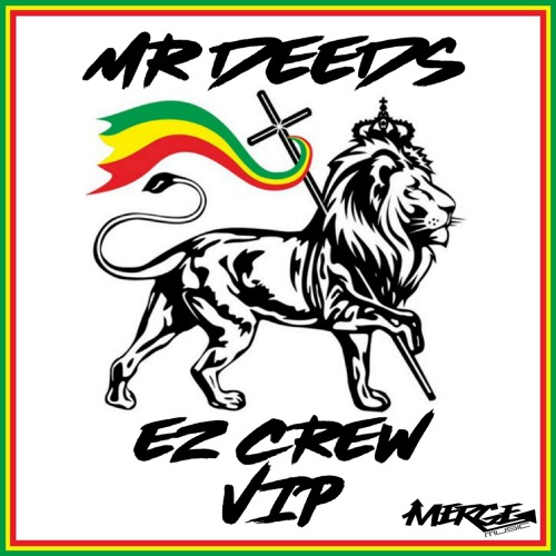 Stream EZ CREW (VIP) [MERGE MUSIC #007] by MR DEEDS | Listen online for ...