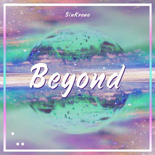 Stream Beyond Original Mix Free Download By Sinkrono Listen Online