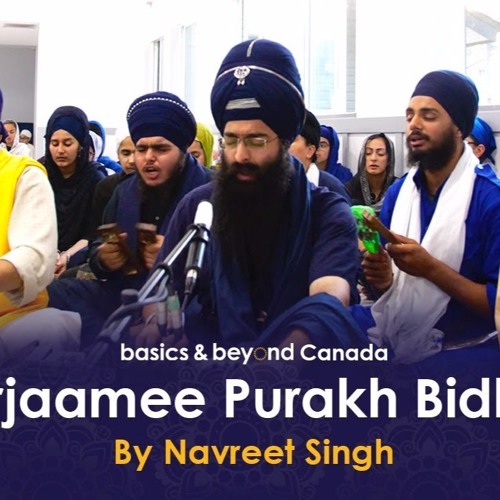 Stream Antarjaamee Purakh Bidhaate by Navreet Singh Basics & Beyond ...