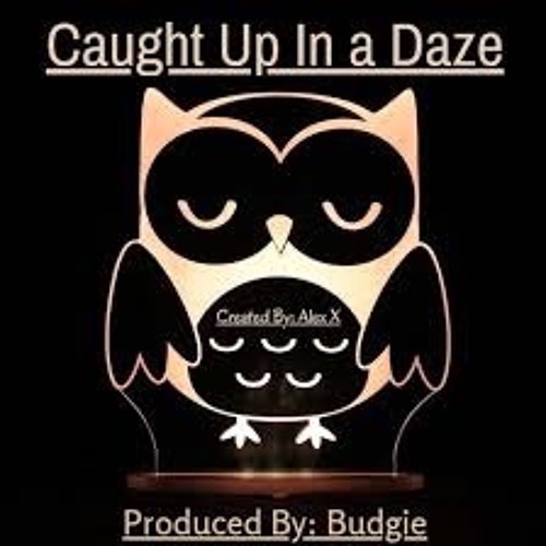 Stream Caught in a daze by TTS | Listen online for free on SoundCloud